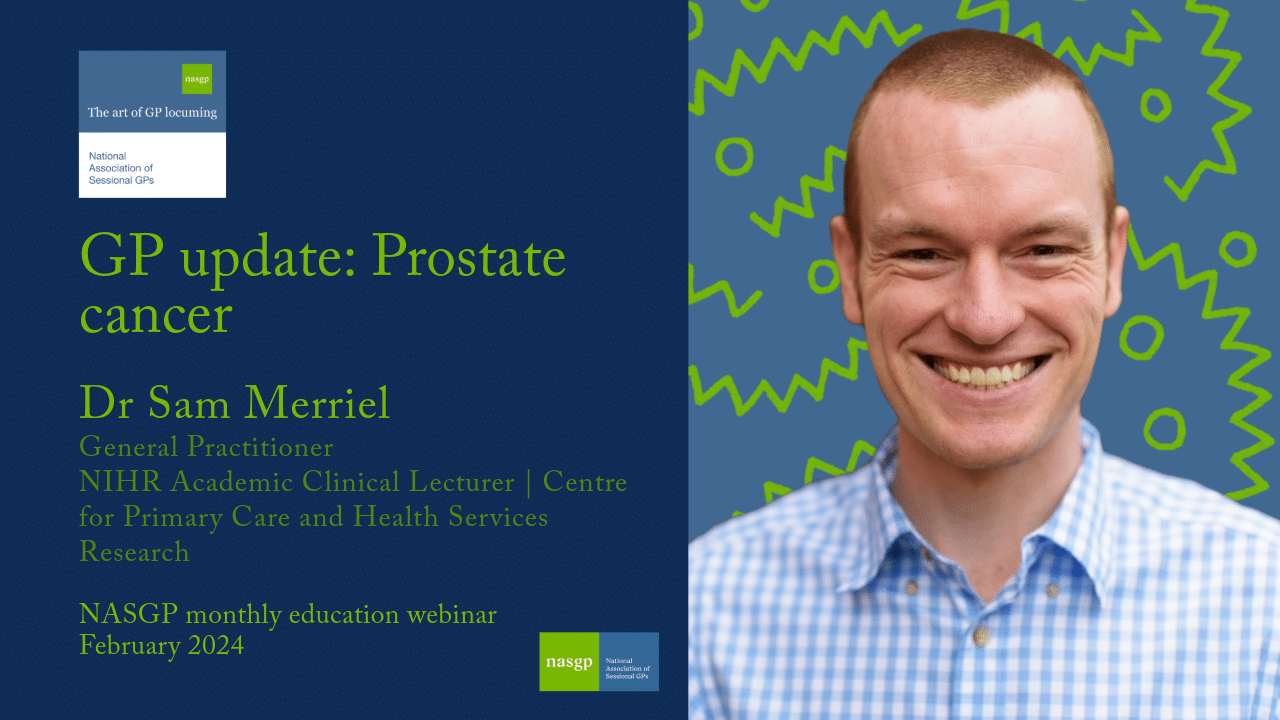 Video, podcast: Dr Sam Merriel, prostate cancer – GP update – NASGP